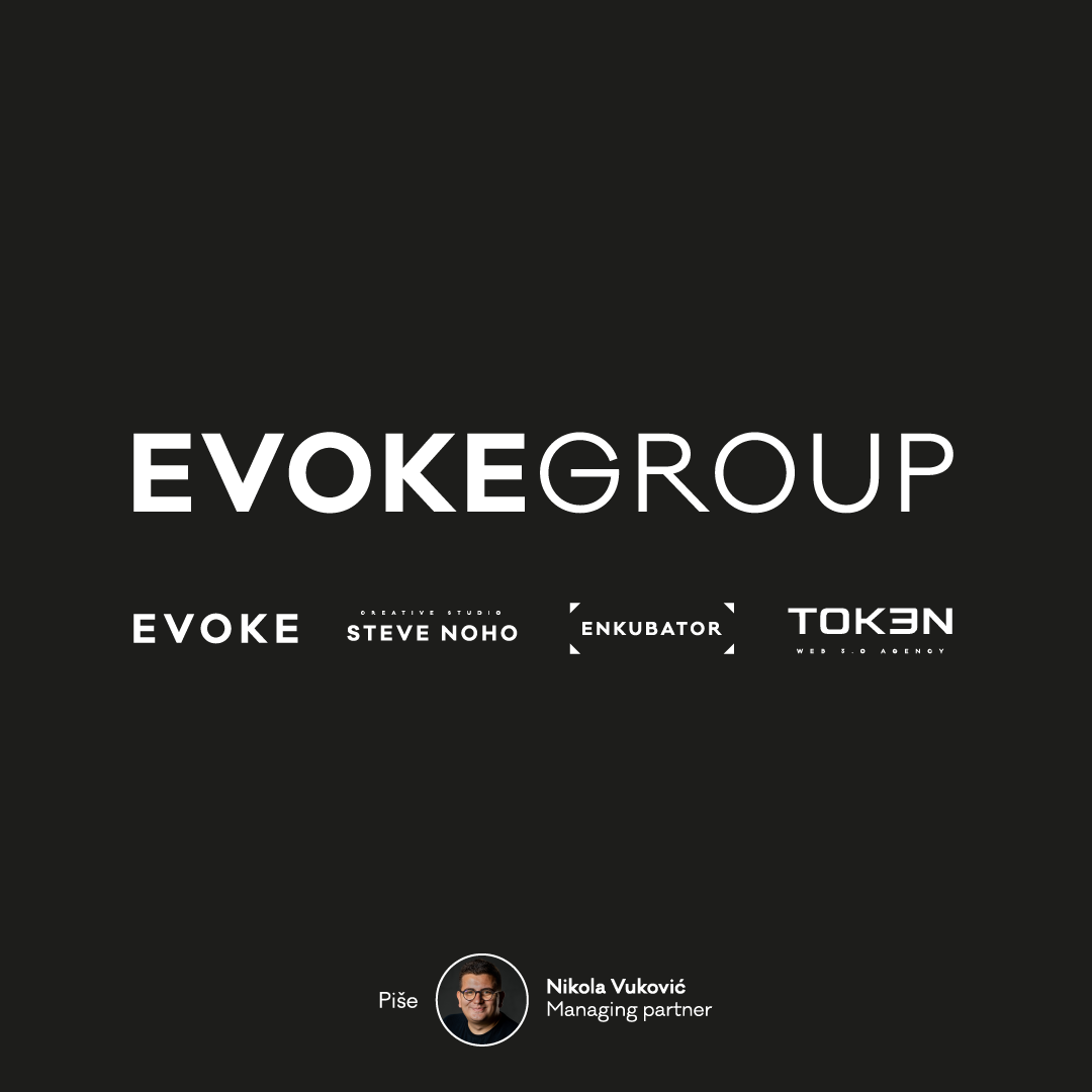 EVOKE postaje EVOKE Group i donosi novine na tržište Srbije ...